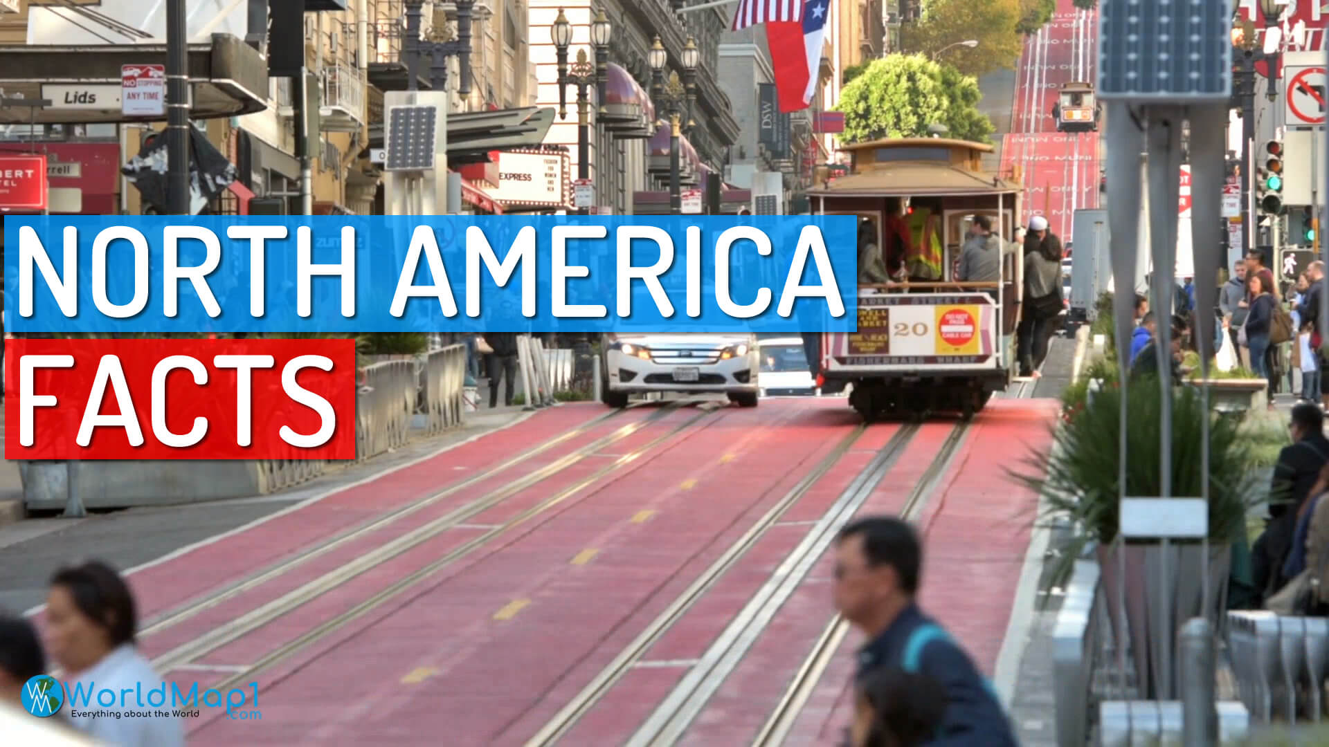 North America; Countries, Facts, Geography, Maps and Images