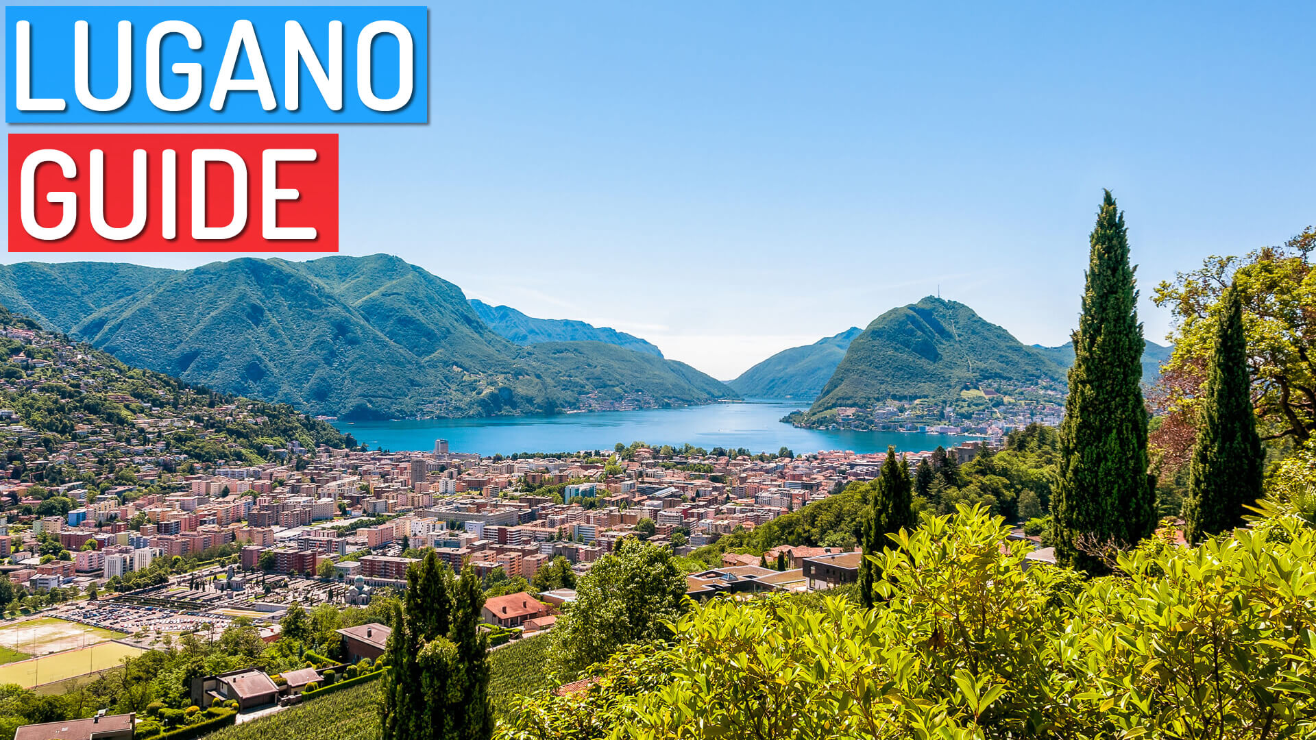Lugano Travel Guide